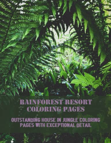 Rainforest Resort Coloring Pages: Outstanding House In Jungle Coloring ...