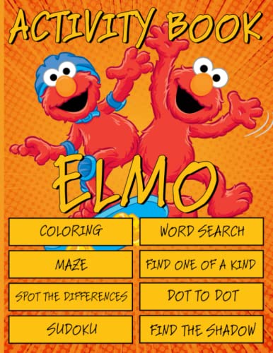Elmo Activity Book: A Colouring Everything Coloring An Adult Find ...