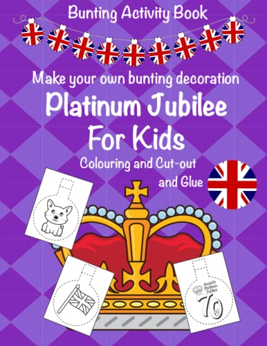queen's platinum jubilee bunting activity for kids: Colouring and Cut ...