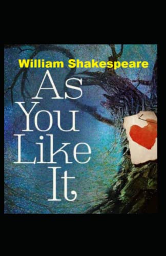 As You Like It (illustrated edition) by William Shakespeare | Goodreads
