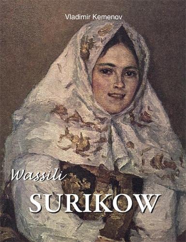 Wassili Surikow by Vladimir Kemenov | Goodreads