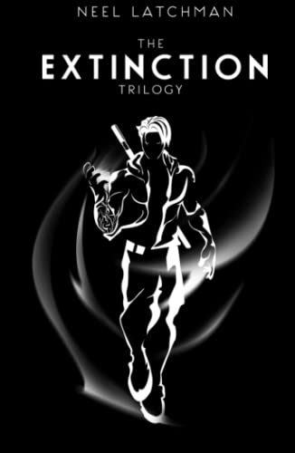 The Extinction Trilogy by Neel Latchman | Goodreads