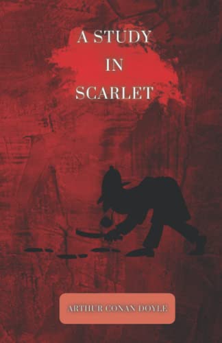 A Study in Scarlet: sherlock holmes (Annotated) by Arthur Conan Doyle ...