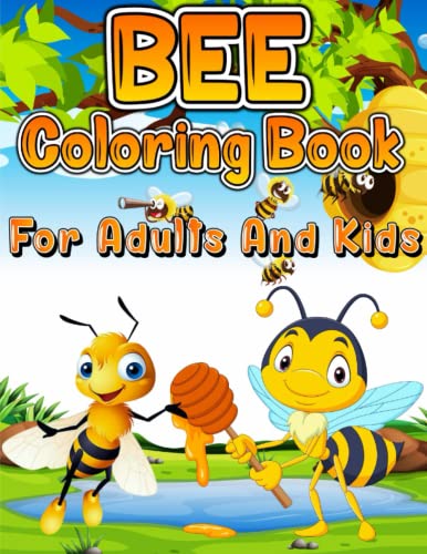 Bee Coloring Book: Bee coloring book for adults and kids by NIGEL ...