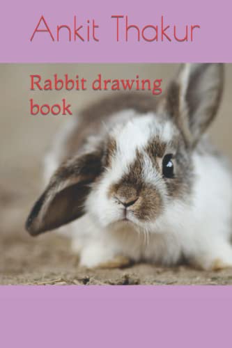 Rabbit drawing book by Ankit Thakur | Goodreads