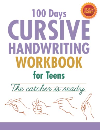 100 Days of Cursive Handwriting Workbook for Teens: 4 In 1 Cursive ...