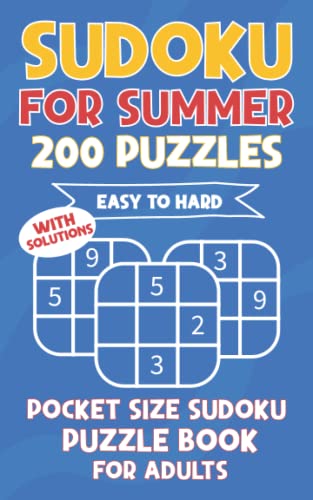 200 Sudoku for Summer Puzzles Easy to Hard: Pocket Size Sudoku Puzzle ...