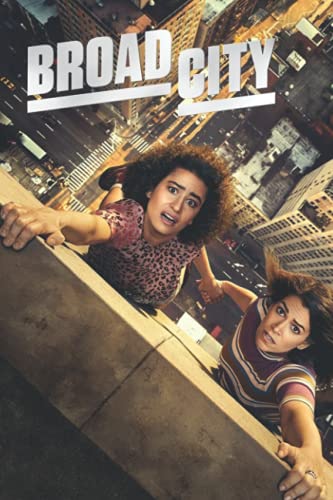 Broad City Notebook: - Letter Size 6 x 9 inches, 110 wide ruled pages ...