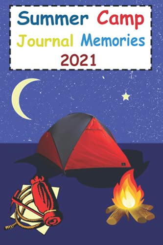 Summer Camp Journal Memories 2021: Camping Journal, Camping Notebook ...