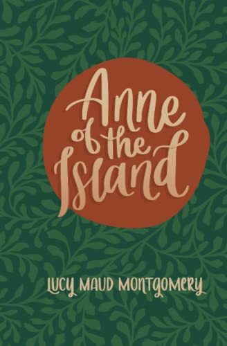Anne of the Island by L.M. Montgomery | Goodreads