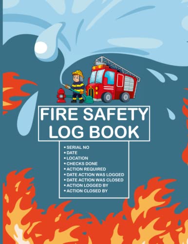Fire Safety Log Book: Compliance Record Book for Business and Schools ...