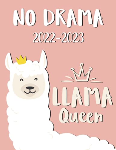 No Drama Llama Queen 2022-2023: Pretty 2 Year Daily Weekly Planner ...