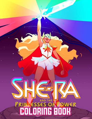 She-ra And The Princesses Of Power Coloring Book: Perfect Coloring Book ...