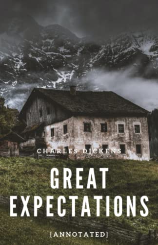 Great Expectations: Enjoy this original classic adventure book full of ...