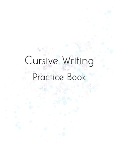 Cursive Letter Tracing: Cursive Letter Practice Book for Kids, Teens ...