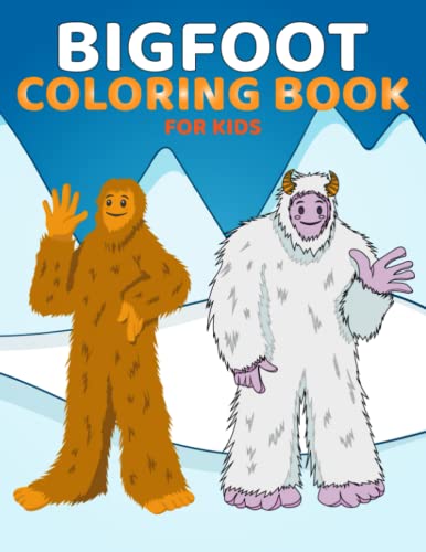 BIGFOOT COLORING BOOK FOR KIDS: Bigfoot Coloring Book for Kids Ages 3-8 ...