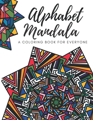 Alphabet Mandalas: Coloring Book for everyone, Stress Relieving Mandala ...