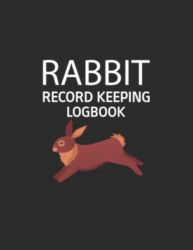 Rabbit Breeding Record Keeping Log Book: Track Rabbit Identification ...