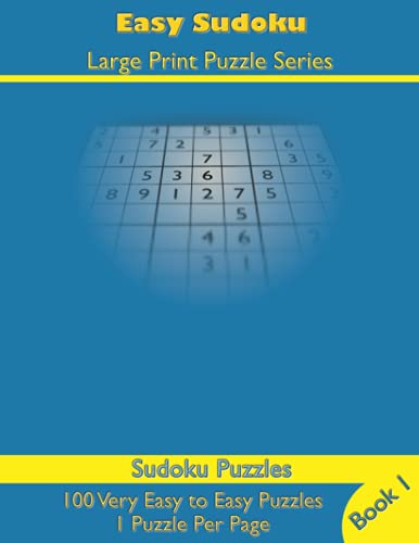 Easy Sudoku Large Print Puzzle Series 100 Easy Large Print Sudoku easy-sudoku-large-print-puzzle-series-100-easy-large-print-sudoku