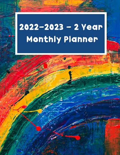 2022-2023 -2 Year Monthly Planner: 2022-2023 Monthly Weekly Daily Two ...
