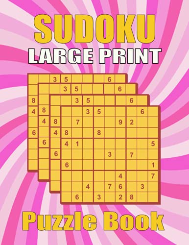 Sudoku Large Print Puzzle Book: Hard Sudoku Book With Solutions and ...