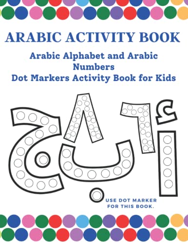 Arabic Activity Book | Arabic Alphabet and Arabic Numbers Dot Markers ...