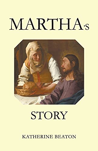 Martha's Story by Katherine Beaton | Goodreads