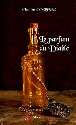Le Parfum du diable: Romance (French Edition) by Claudine Couppe ...