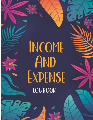 Income and Expense Log Book: Book Keeping Account Book for Small ...