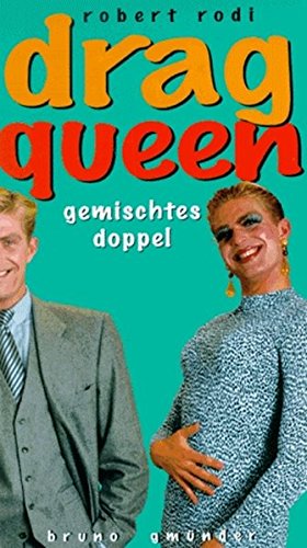 Drag Queen: Gemischtes Doppel by Robert Rodi | Goodreads
