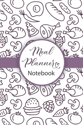 Meal Planner Notebook: Weekly Meal Planner And Grocery List | Track And ...