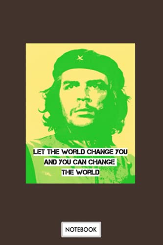 Che Guevara Retro Quote Art Change Notebook: Diary, 6x9 120 Pages ...