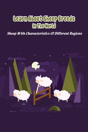 Learn About Sheep Breeds In The World: Sheep With Characteristics Of ...