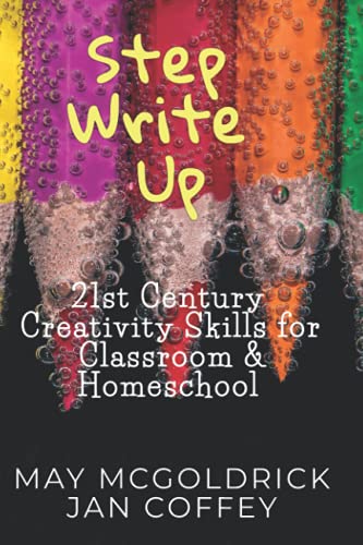 Step Write Up: 21st Century Creativity Skills for Classroom and ...
