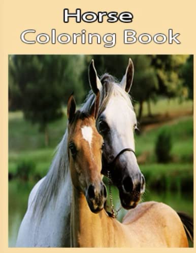 Horses Coloring Book: Incredibly Detailed Self-Test Equine Anatomy ...