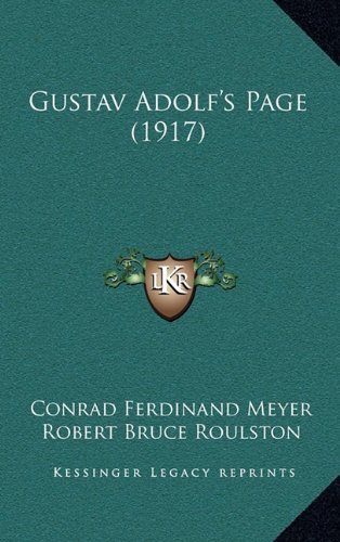 Gustav Adolf's Page (1917) by Conrad Ferdinand Meyer | Goodreads
