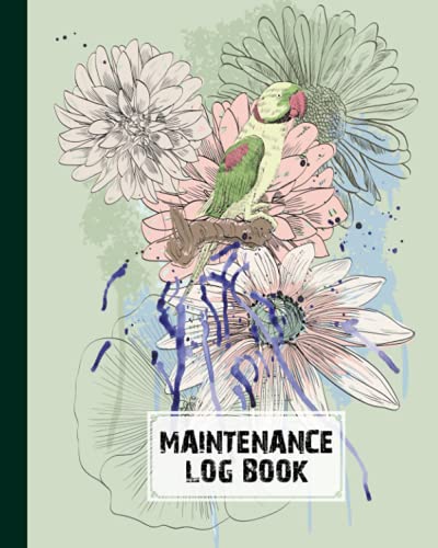 Maintenance Log Book: Repairs And Maintenance Record Book for Home ...