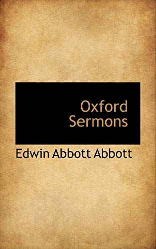 Oxford Sermons by Edwin A. Abbott | Goodreads