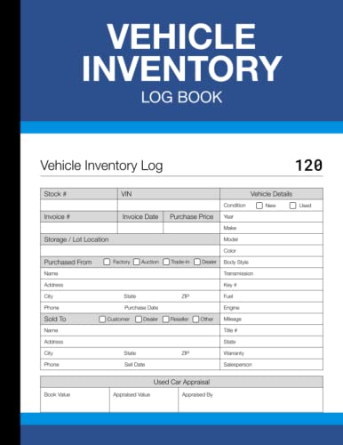 Vehicle Inventory Log Book: Auto Sales Record Sheets for Car ...