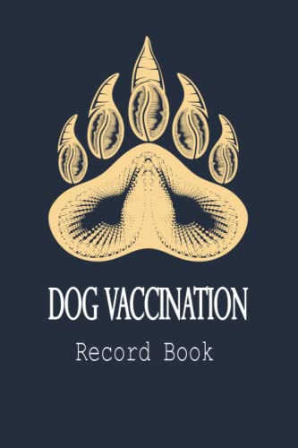 Dog Vaccination Record Book: Pet Health & Vaccine Track Journal ...