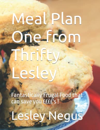 Meal Plan One from Thrifty Lesley: Fantastically Frugal Food that can ...