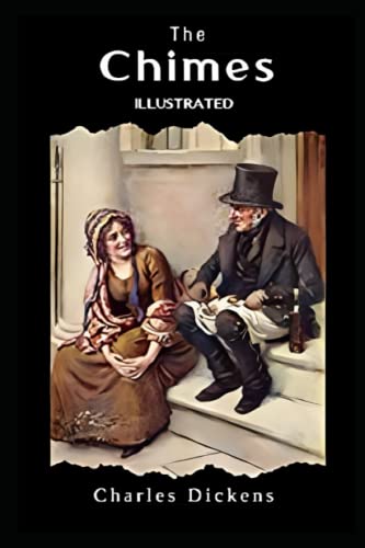 The Chimes Illustrated by Charles Dickens | Goodreads
