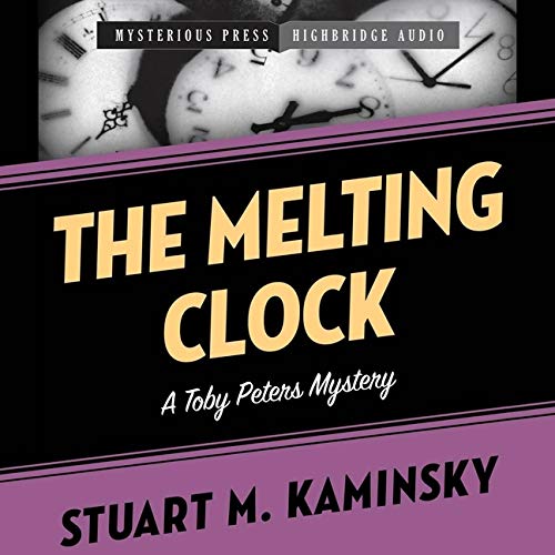 The Melting Clock: A Toby Peters Mystery (The Toby Peters Mysteries) by ...