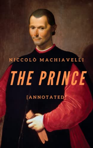 The Prince: An original classic government book full of politics ...