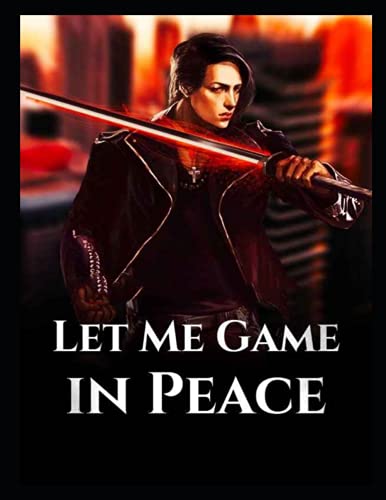 Trent Sanders: Let Me Game in Peace 2 by Trent Sanders | Goodreads