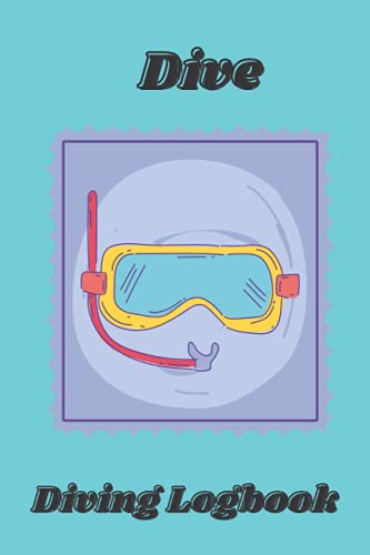 Dive Diving Logbook: Scuba Diving Log Book by Good News | Goodreads