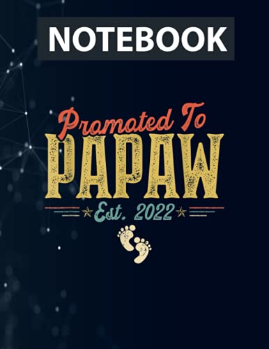 Promoted To Papaw Est 2022 Outfit New Papaw Father's Day Ruled Notebook ...