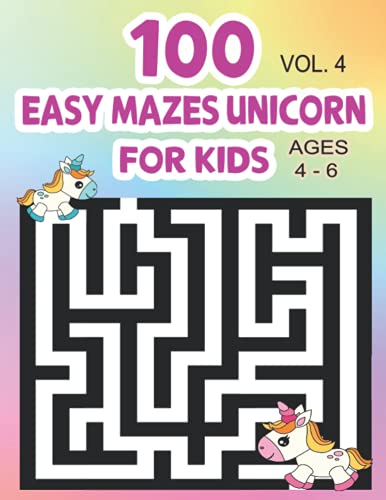 Unicorn 100 Easy Mazes for Kids Vol.4 Ages 4 - 6 by Pinky Funny Press ...