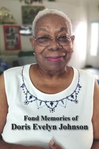 Fond Memories of Doris Evelyn Johnson by Anthony Carlisle | Goodreads