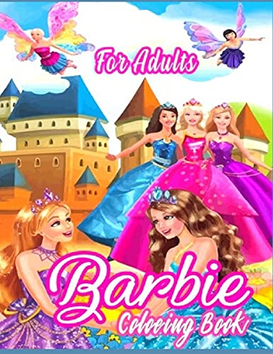 BARBIE COLORING BOOK FOR ADULTS: Anxiety BARBIE Coloring Books For ...
